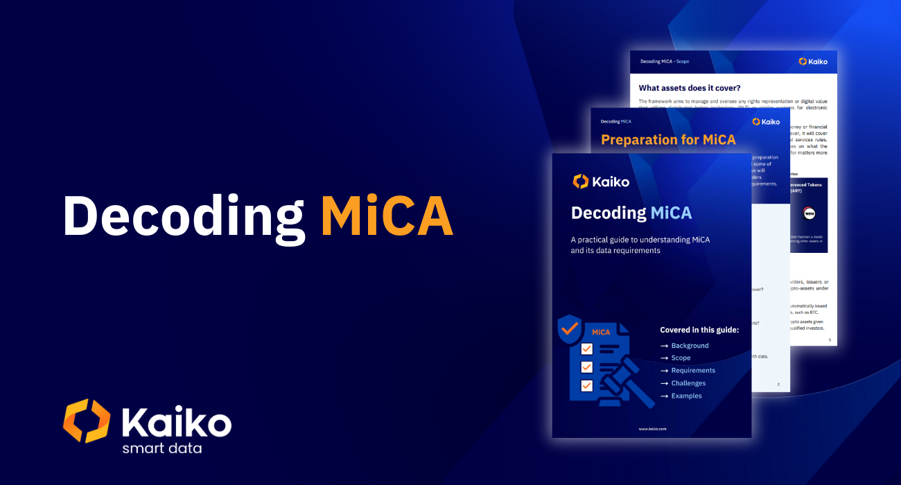 Decoding MiCA and Its Data Requirements - Kaiko