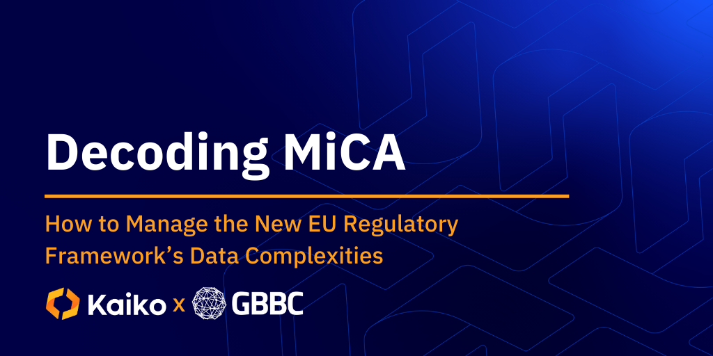 Decoding MiCA - How to Manage the New EU Regulatory Framework’s Data ...